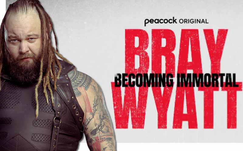 Bray Wyatt's 'Becoming Immortal' Documentary Premieres Next Month Bray Wyatt's 'Becoming Immortal' Documentary Premieres Next Month